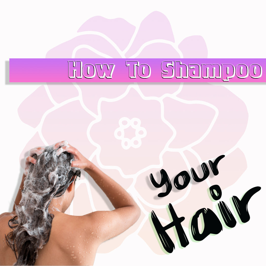 How To Shampoo Your Hair – Ktein Cosmetics